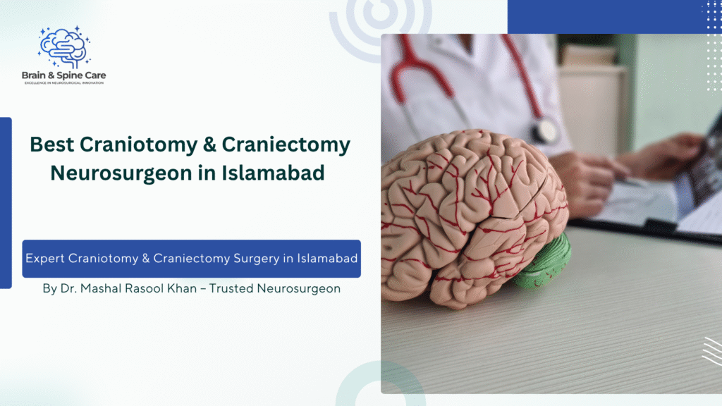Expert Craniotomy & Craniectomy Surgery in Islamabad - General Surgeon ...