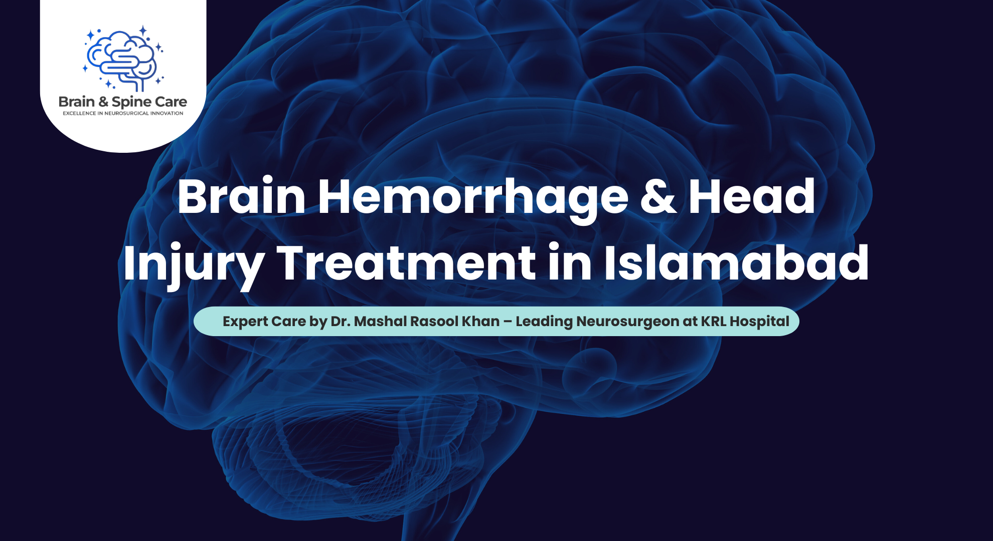 Brain Hemorrhage & Head Injury Treatment in Islamabad - Elitesurgerydoc